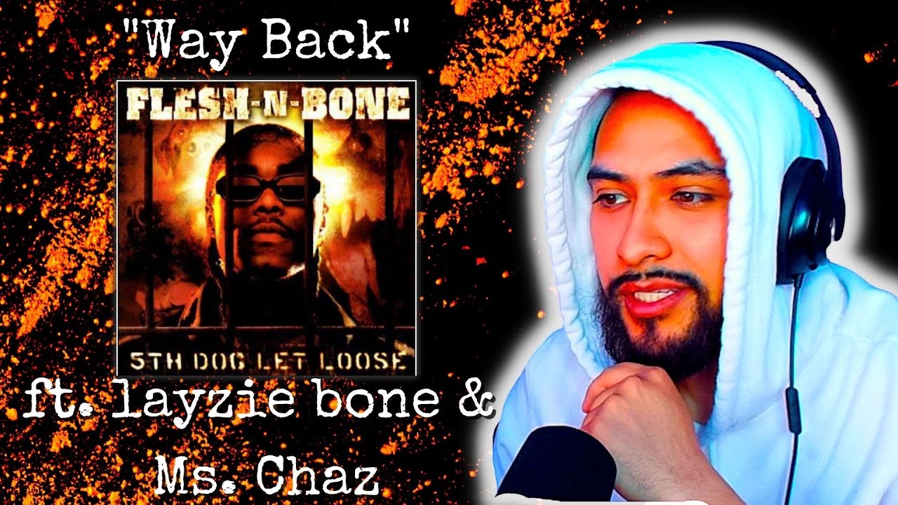 Flesh-n-Bone - "Way Back" (featuring Layzie Bone and Ms. Chaz) - YouTube