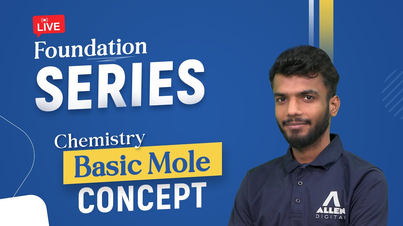 Chemistry - All Fundamental Concepts of Basic Mole Concept | Foundation ...