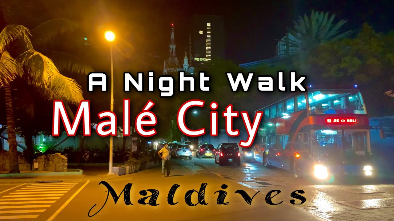 A Night Walk in Malé City | Maldives | Ep-4 - YouTube
