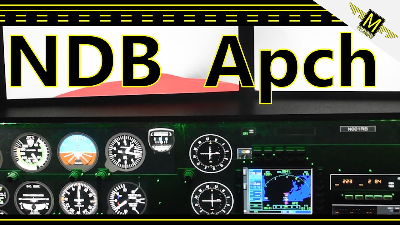 NDB Approach In The Redbird FMX- 121.Mike - YouTube