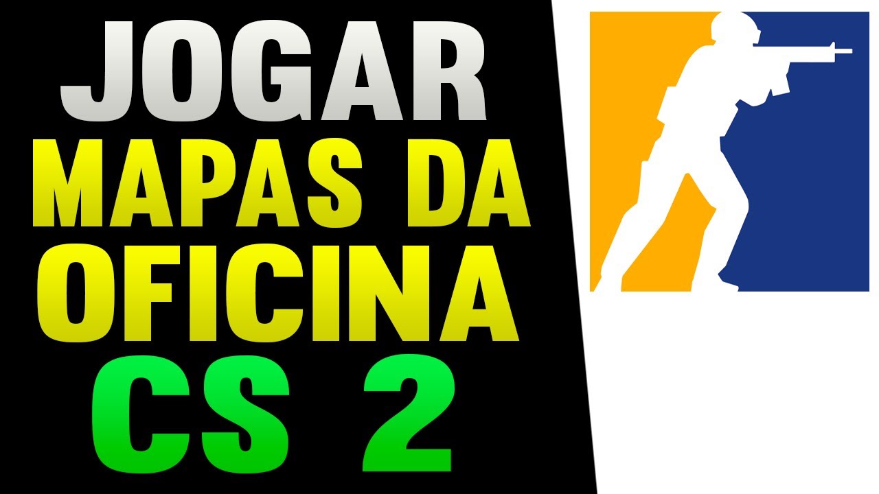 Como Jogar Mapas da Oficina CS 2 - YouTube