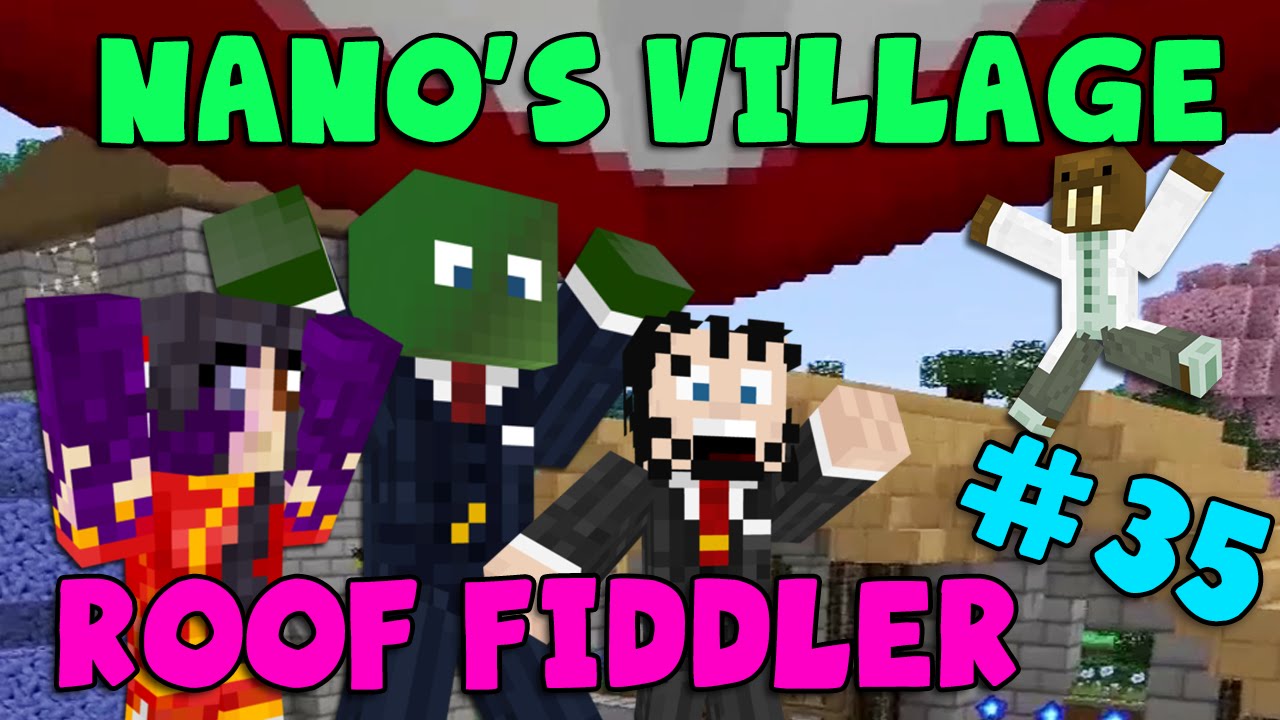 MINECRAFT - Nano's Village #35 - Fiddler on the Roof (Yogscast Complete ...
