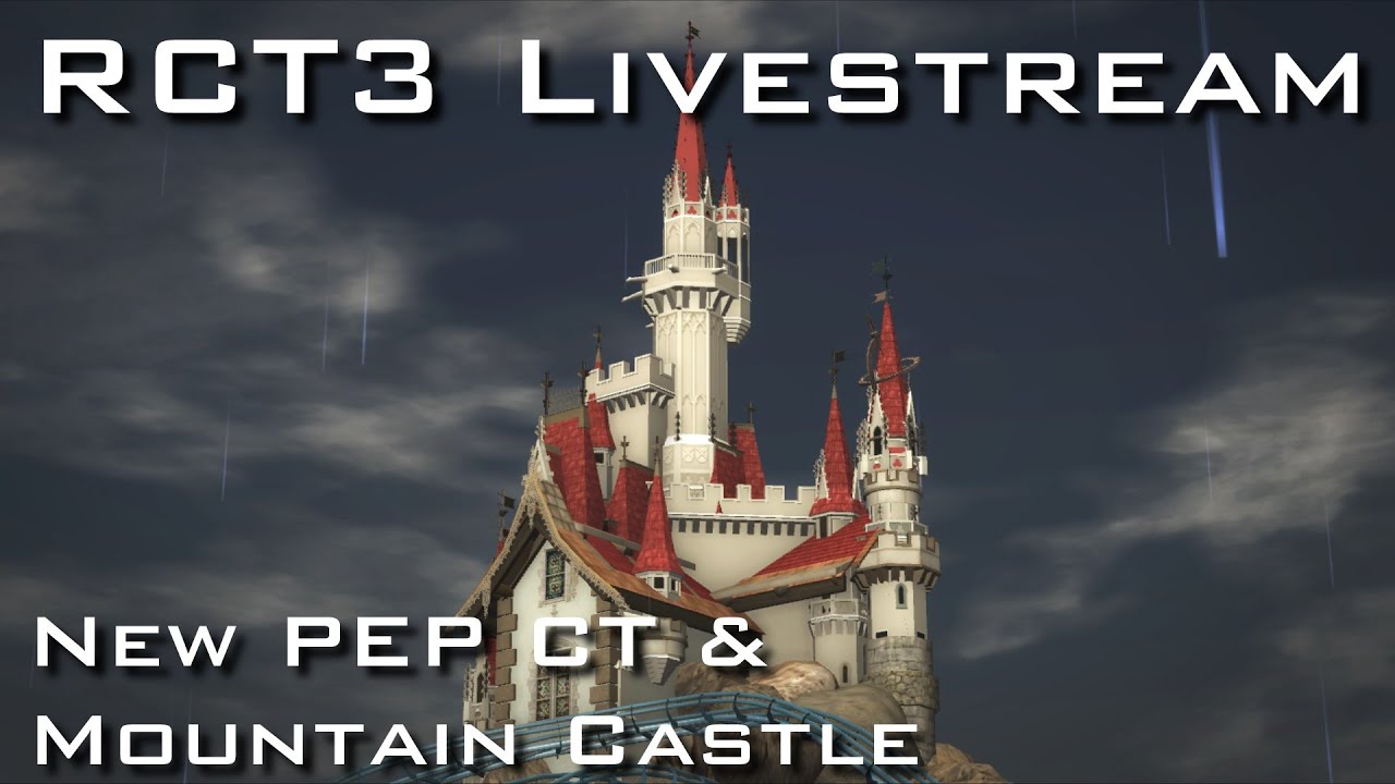 RCT3 Livestream - New PEP CT & Mountain Castle - YouTube