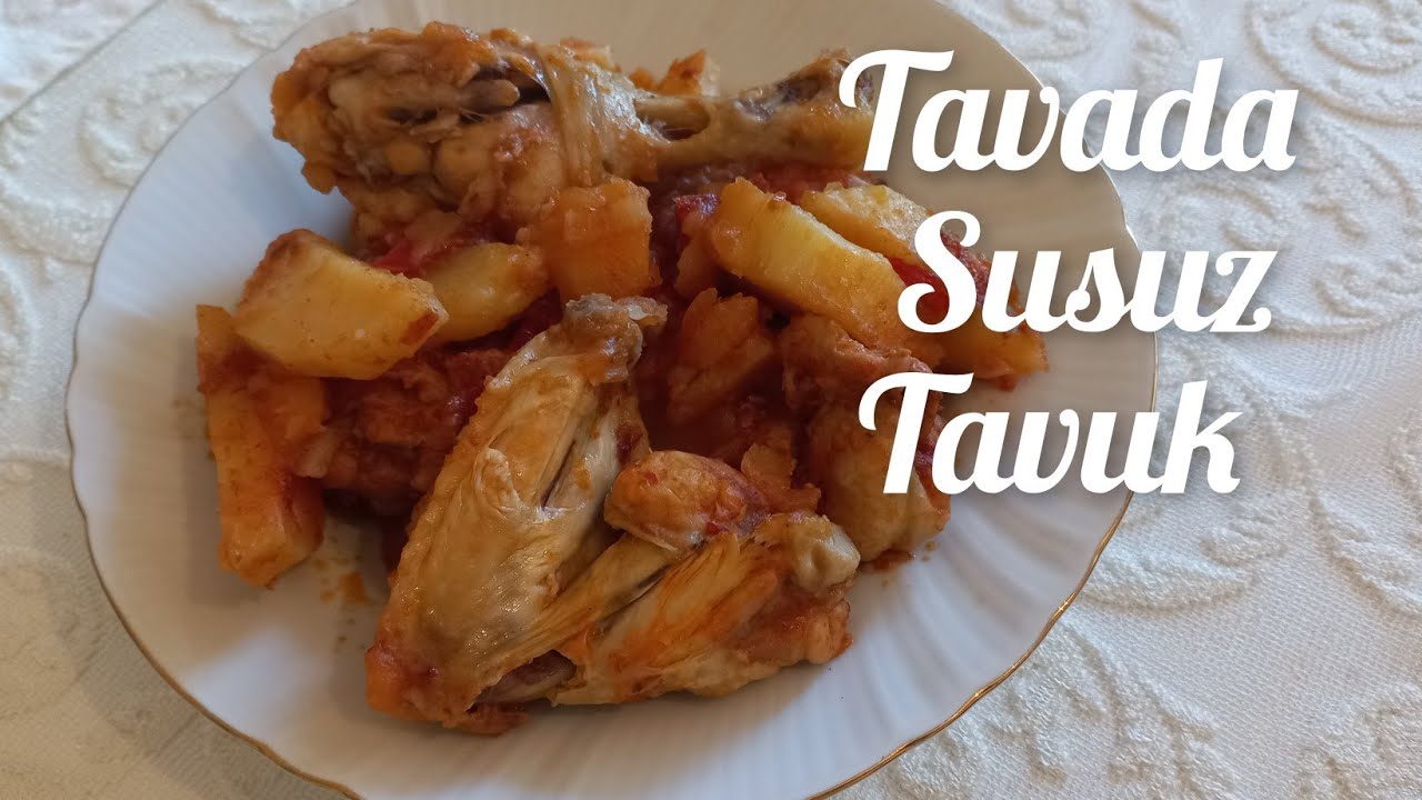 Tavada Susuz Tavuk Tarifi👌Daha Pratiği Yok😋 - YouTube