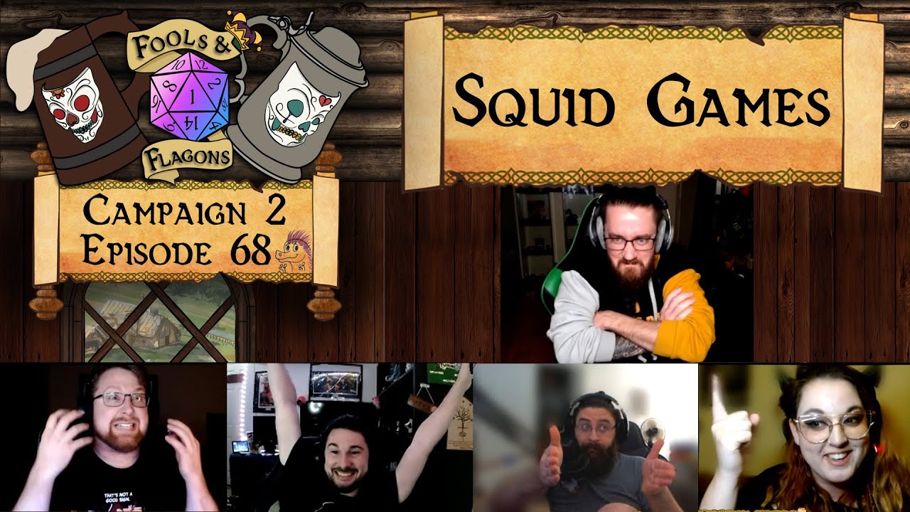 Squid Games | Campaign 2 Episode 68 | Fools & Flagons - YouTube