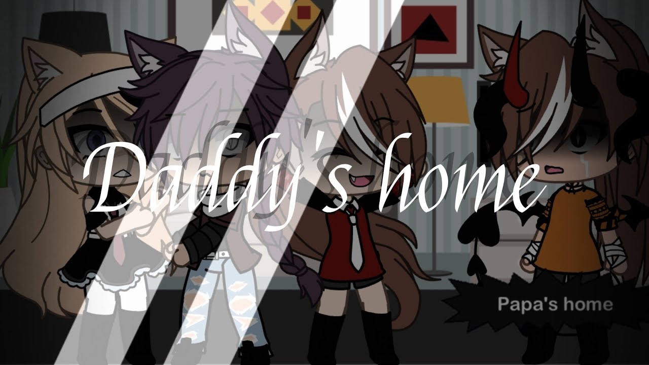 👨‍👧Daddy's home👨‍👧 || MEME || - YouTube