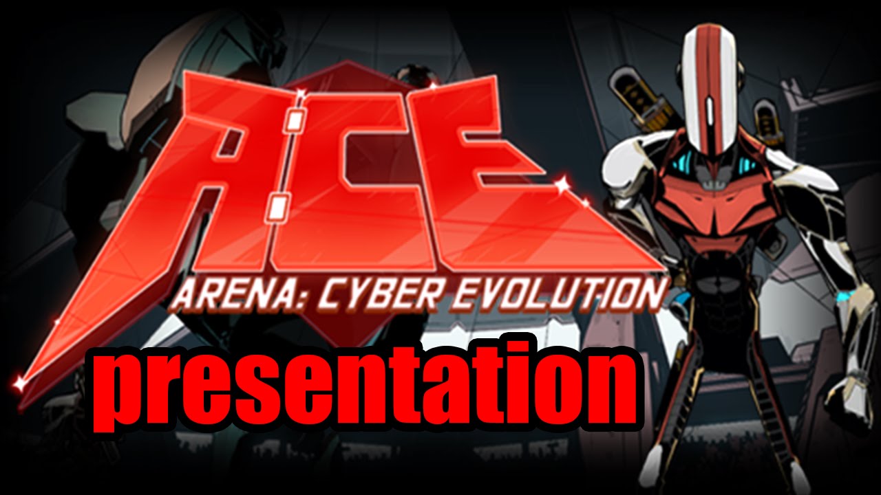 [PRESENTATION]-ACE_ARENA CYBER EVOLUTION [FR] - YouTube