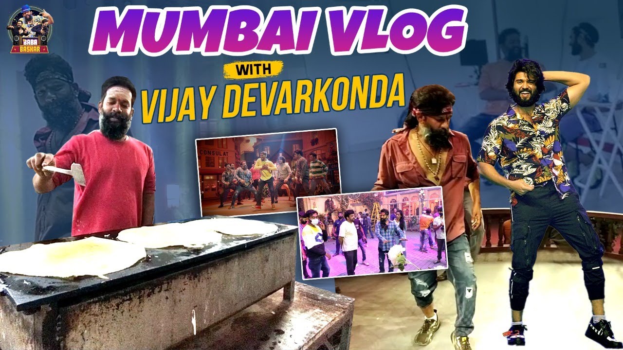 Mumbai Vlog #06 with Vijay Devarkonda | Baba Bhaskar Master | Celebrity ...