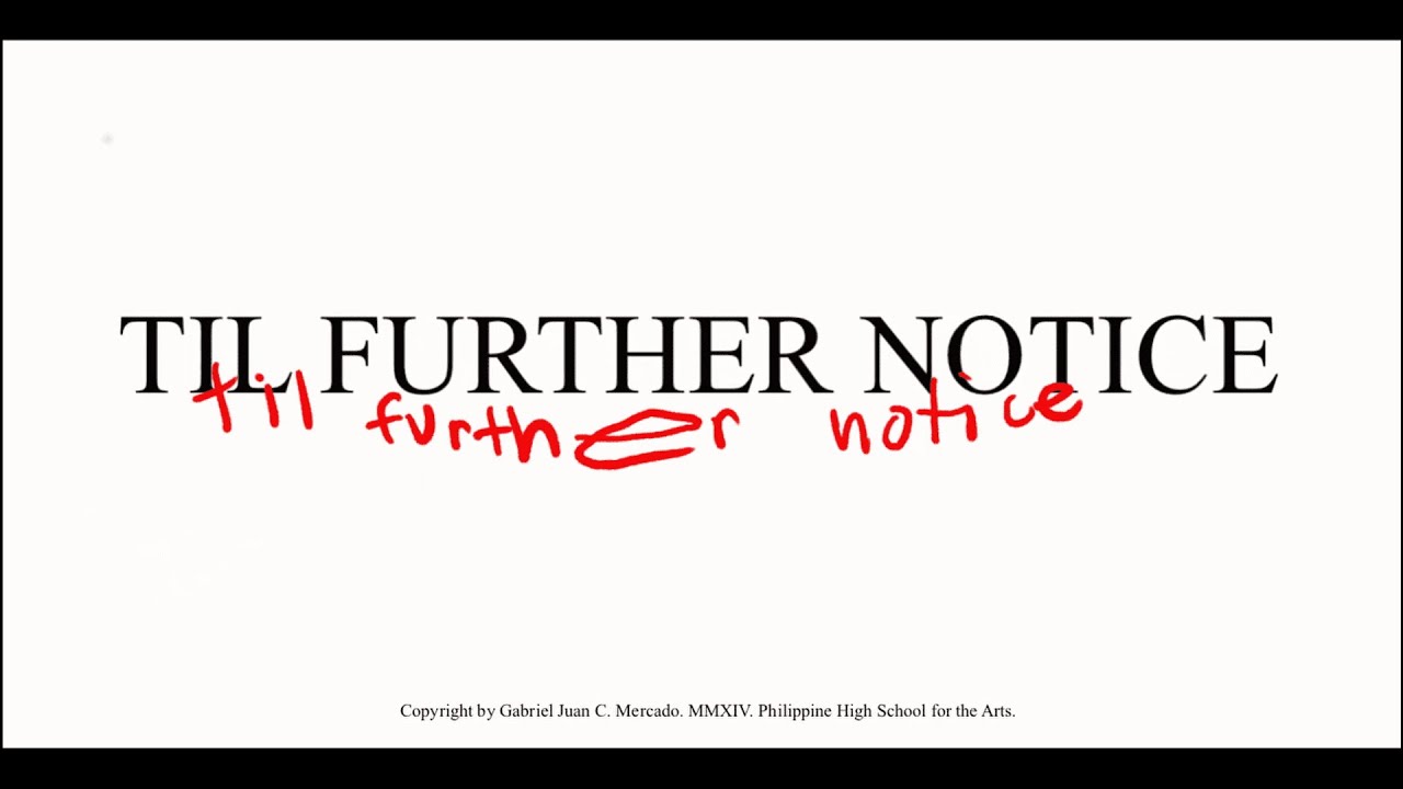 TIL FURTHER NOTICE - YouTube