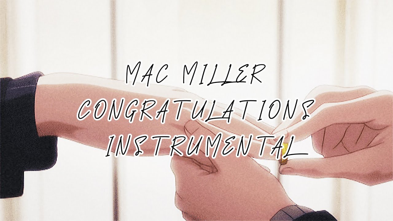 Mac Miller - Congratulations Instrumental (VIOLIN & PIANO) - YouTube