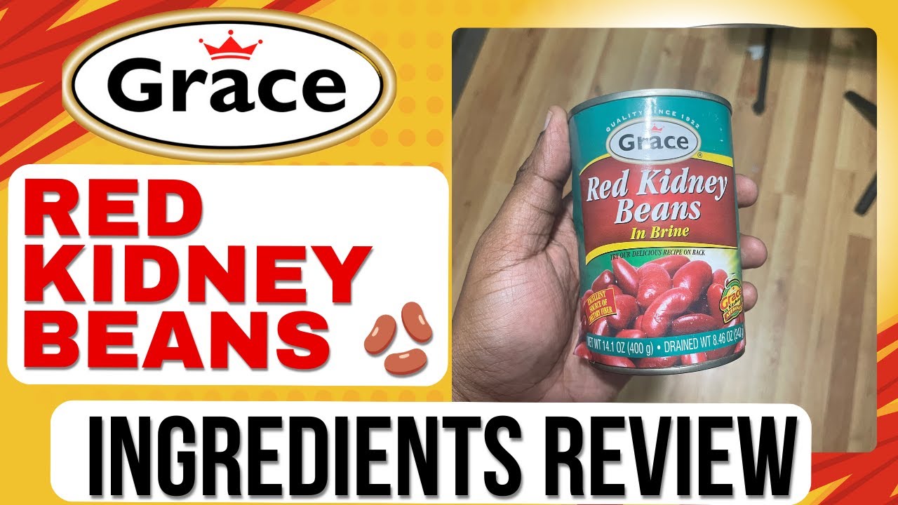 Grace Red Kidney Beans - Ingredients Review - YouTube