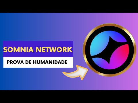 URGENTE ! Prova de Humanidade - Tudo sobre o Airdrop Somnia Network ...