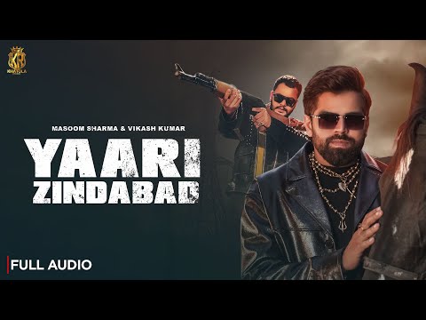 Yaari Zindabad (Official Video) Masoom Sharma, Vikas Kumar | Amar Karnawal | New Haryanvi Song 2025