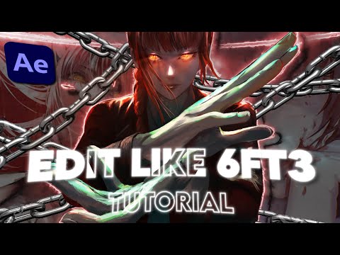 Edit like @6ft3  tutorial | After Effects