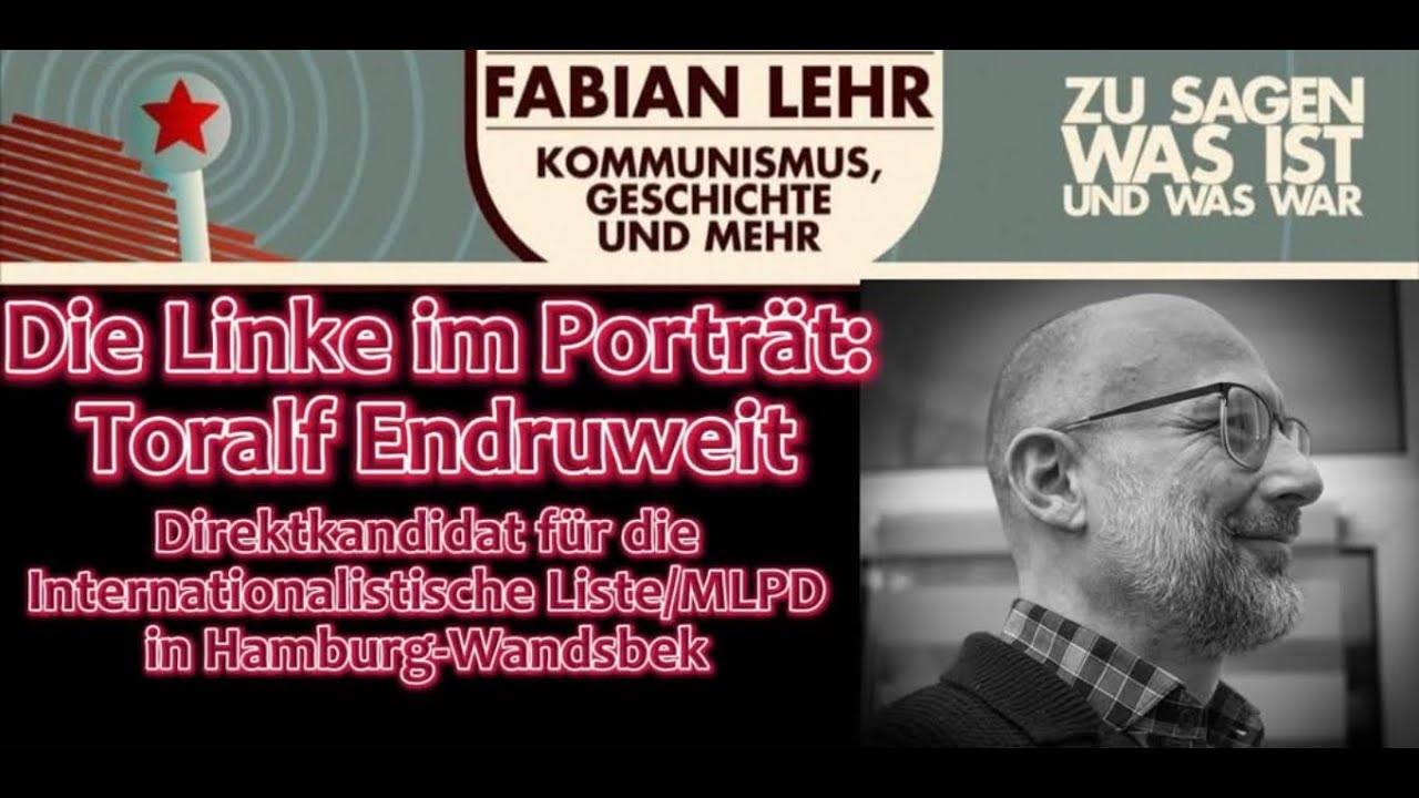 Die Linke im Porträt Toralf Endruweit Kandidat Internationalistische ...