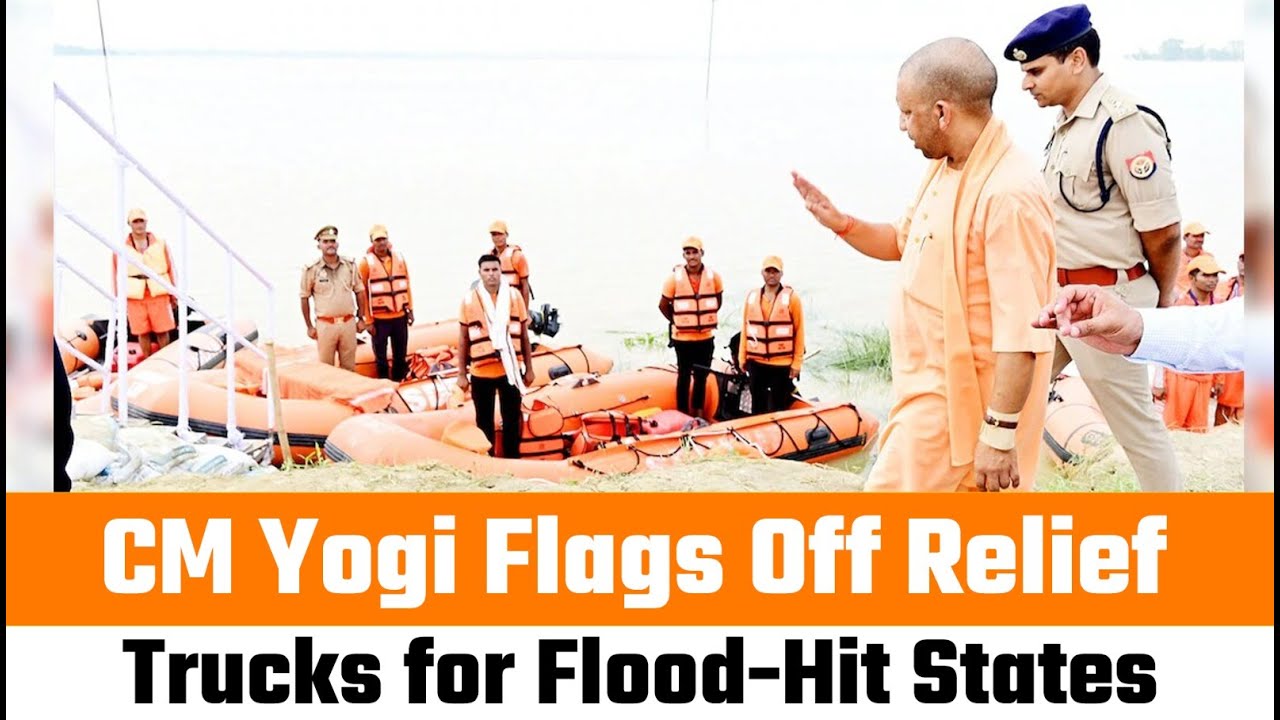 CM Yogi Flags Off Relief Trucks for Flood-Hit States - YouTube