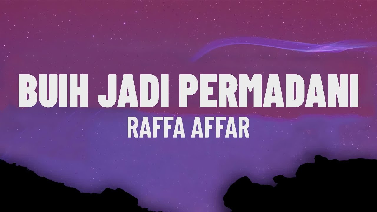Raffa Affar - Buih Jadi Permadani ( Lirik Lagu) - YouTube