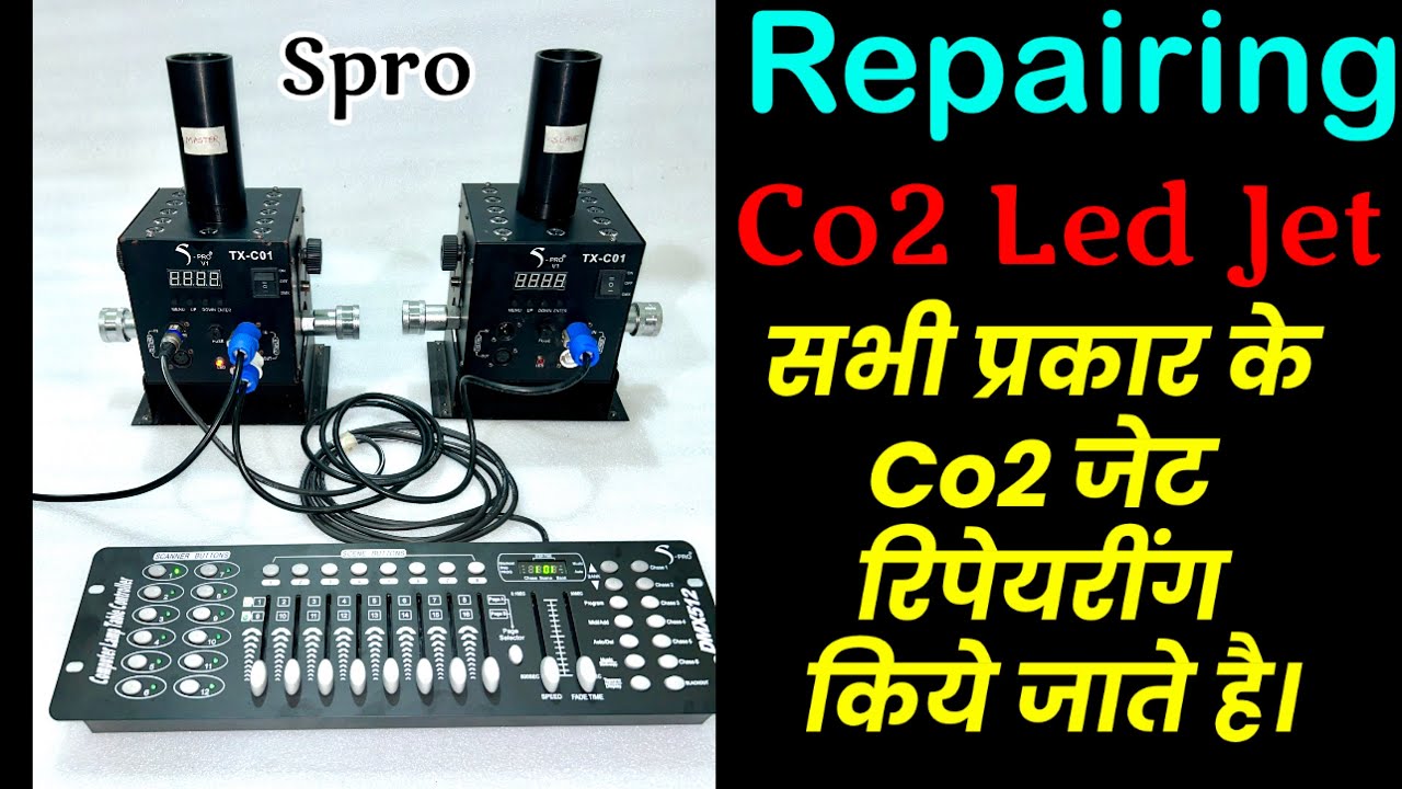 Co2 LED Jet Repairing, Easy Simple & successful, Co2 jet, Co2 Ghost led ...