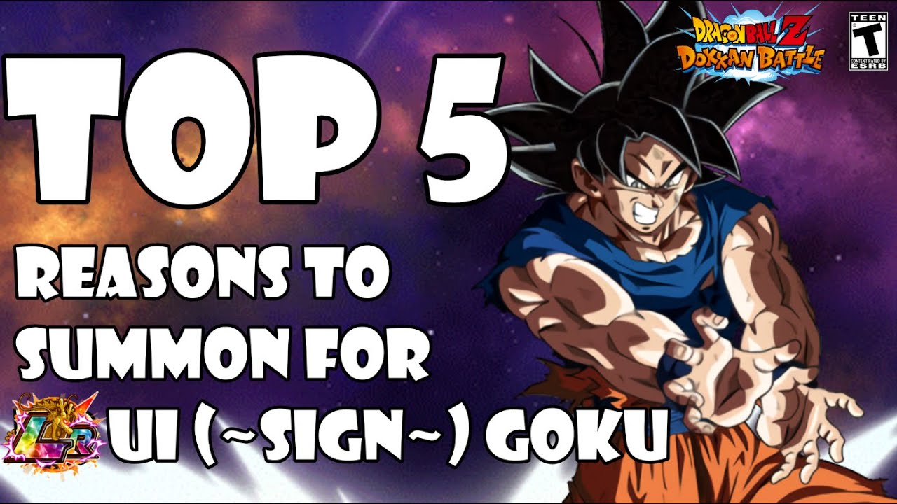 TOP 5 REASONS TO SUMMON FOR: LR UI (~Sign~) Goku (Global) | Dragon Ball ...