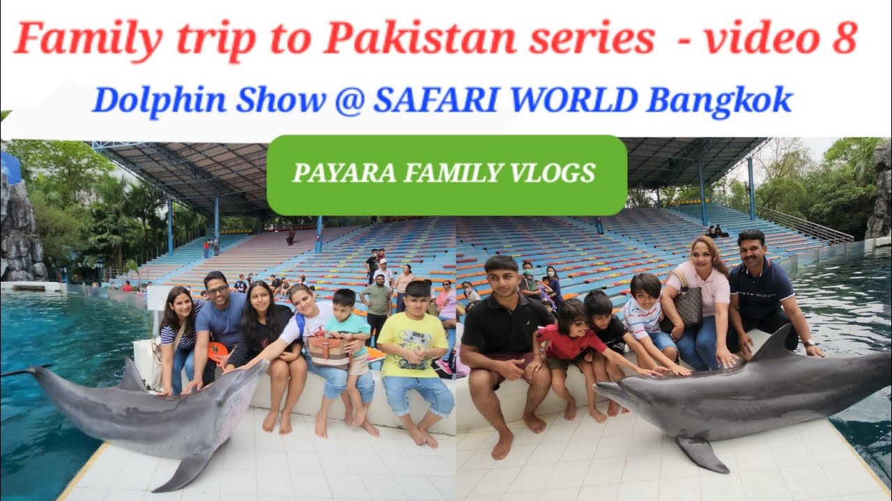 Family trip to Pakistan series - video 8 | Dolphin Show | Safari World ...