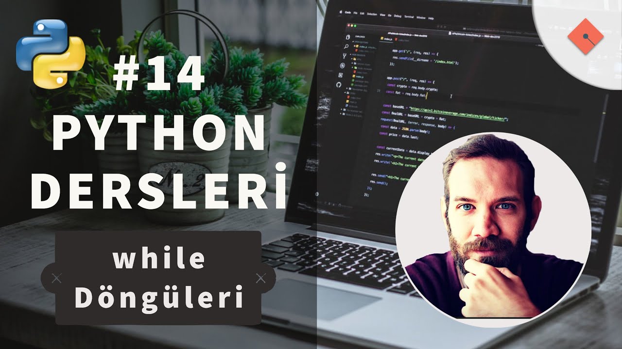 Python Dersleri #14 | while Döngüleri - YouTube