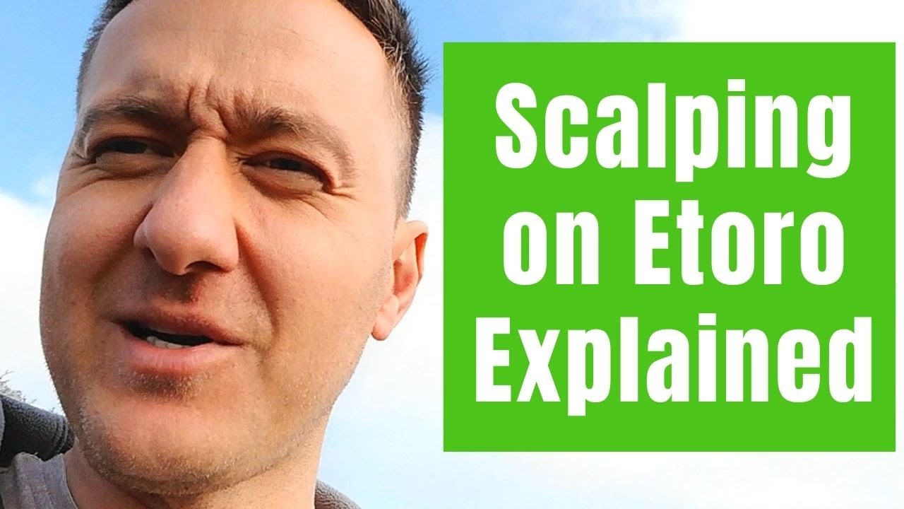 📈 Scalping on Etoro Explained | Can I Scalp on Etoro? | Scalping on ...