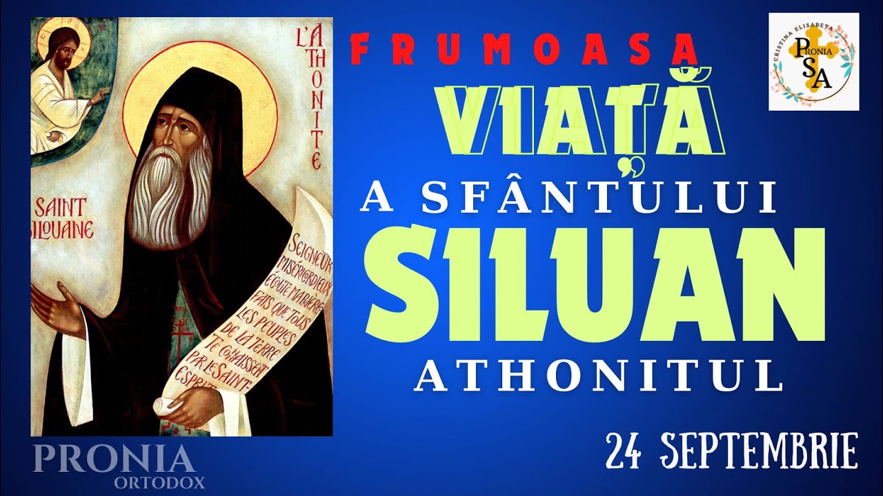 Viața Sfântului Cuvios Siluan Athonitul @Proniaortodox - YouTube