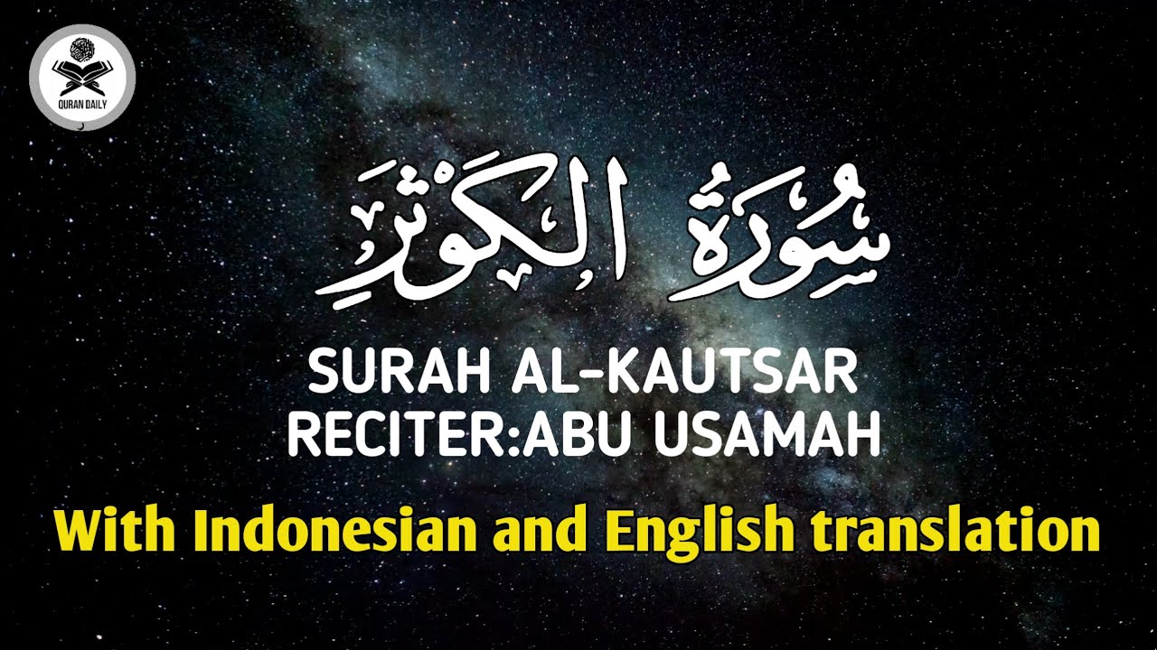 Surah Al Kautsar Abu Usamah