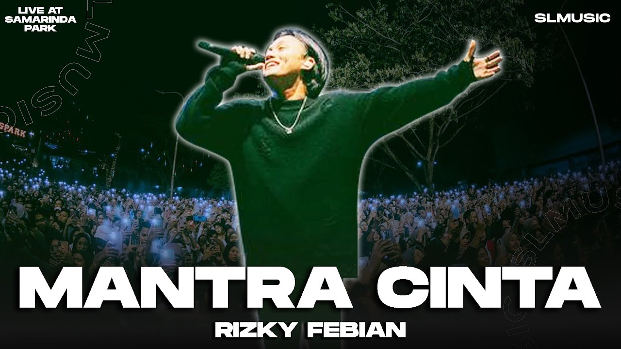 RIZKY FEBIAN - MANTRA CINTA || LIVE AT SAMARINDA PARK - YouTube
