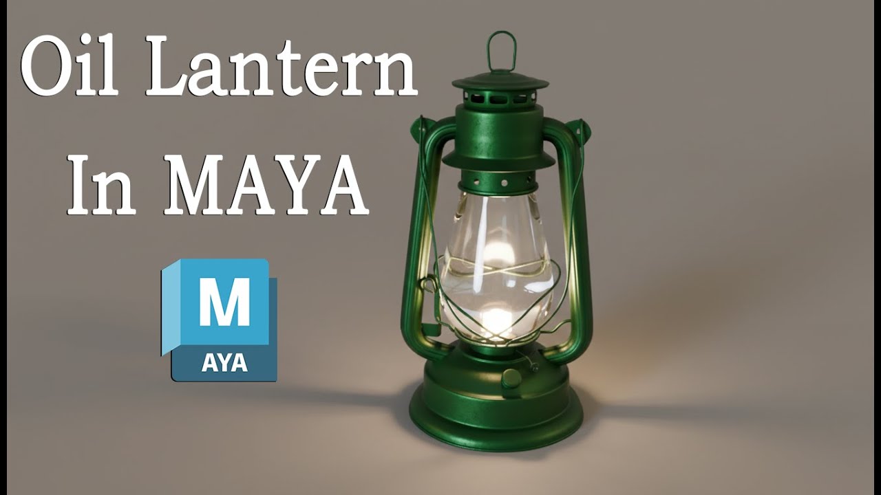 Modeling a Lantern In Maya | Autodesk Maya Props Modeling | Oil Lamp ...