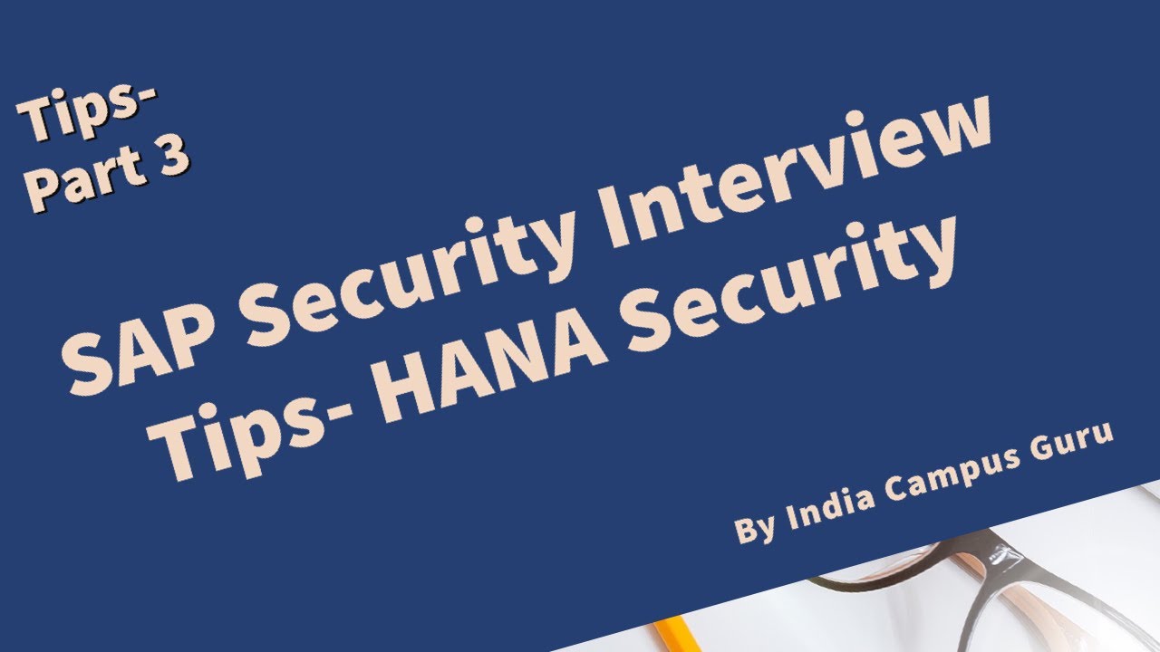 SAP Security Interview Tips- HANA Security - YouTube