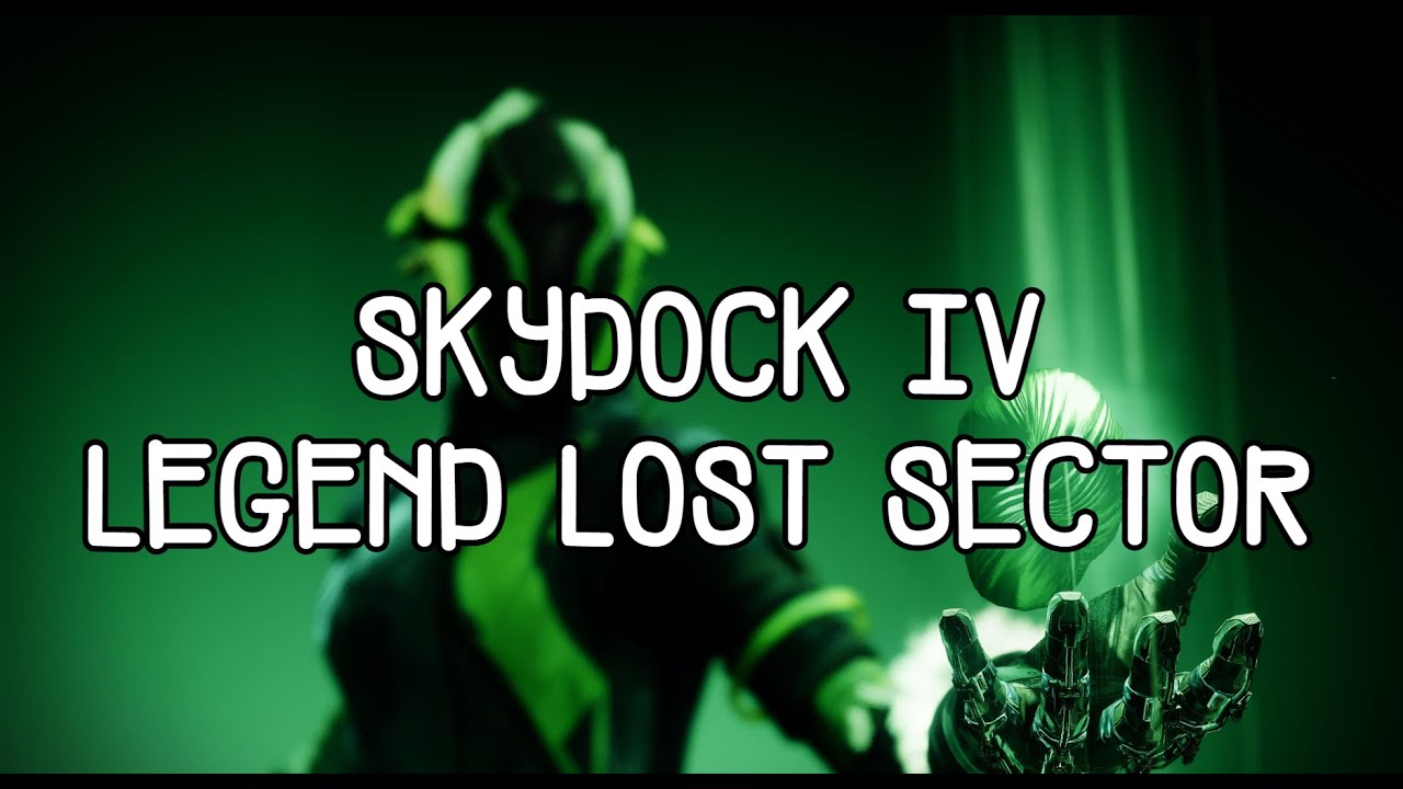 Destiny 2: Skydock IV Legend Lost Sector Solo Flawless (Strand Warlock ...
