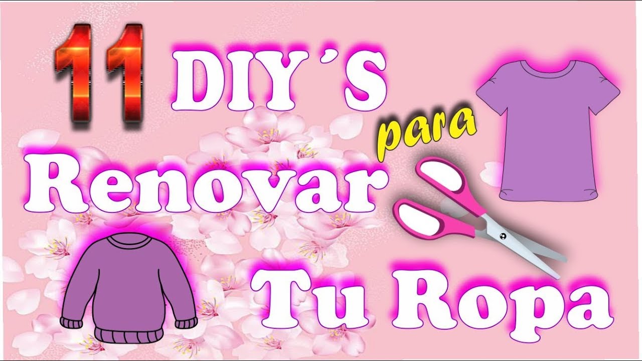 11 Diy´s para renovar tu ropa - YouTube