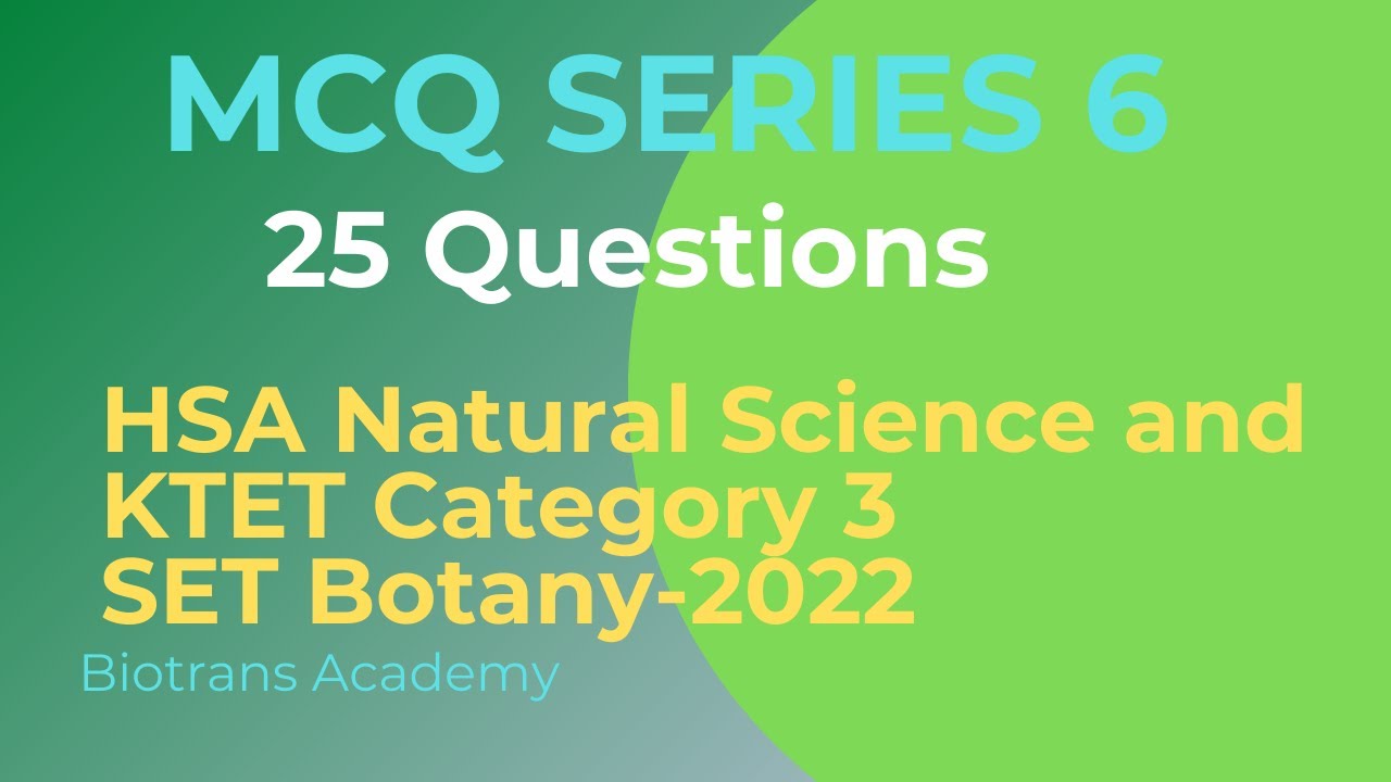 MCQ-Series 6: SET- Botany 2022,HSA Natural Science - YouTube