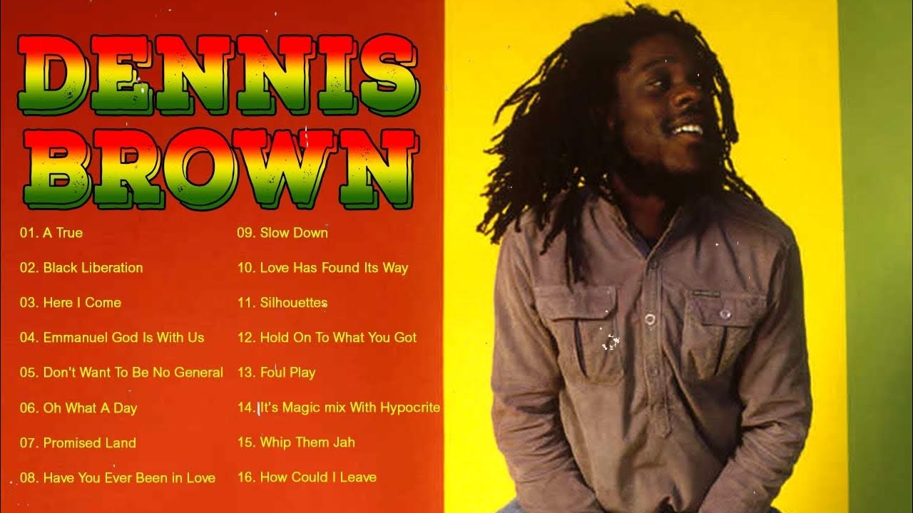 Dennis Brown Songs - Dennis Brown Mix Best Of Dennis Brown - Classic Reggae and Lovers Rock Hits ...
