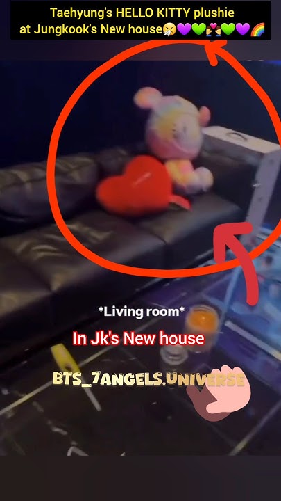 🐻🌈🐰Taehyung's Hello kitty plushie at Jk's New house🤭🤫💜💚💑💚💜 #vkook#taekook#v #jungkook#bts # ...