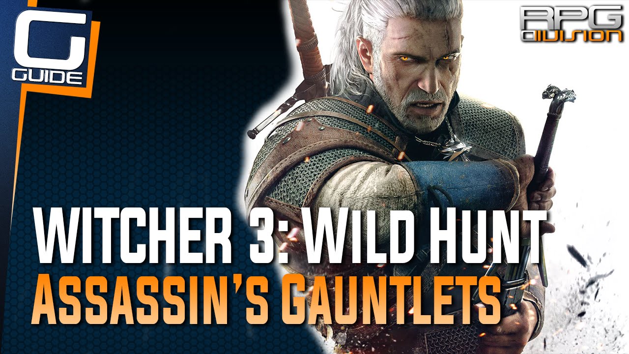 Witcher 3 The Wild Hunt Assassins Gauntlets Relic Location Youtube 7042