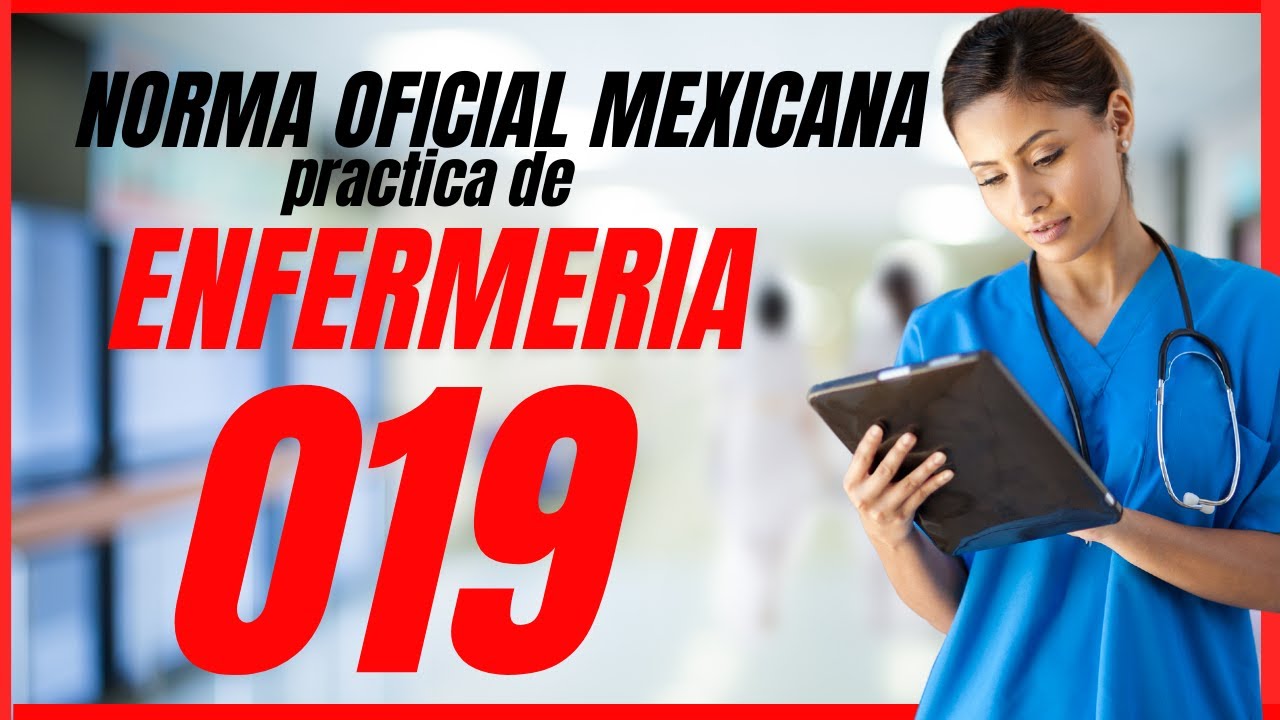 APRENDE la NOM-019-SSA3-2013 Para la PRÁCTICA de ENFERMERIA (Resumen ...