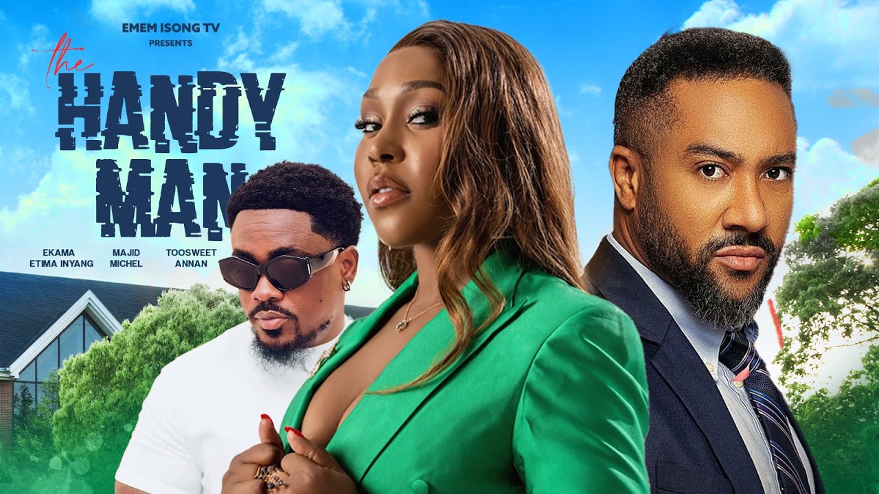 THE HANDY MAN | LATEST 2025 NIGERIA MOVIE - YouTube