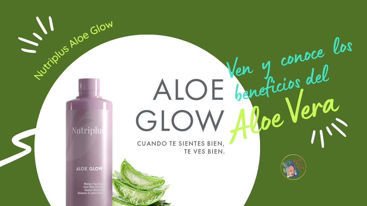 Ven y Conoce los beneficios del Aloe Vera #aloevera #aloeglow - YouTube