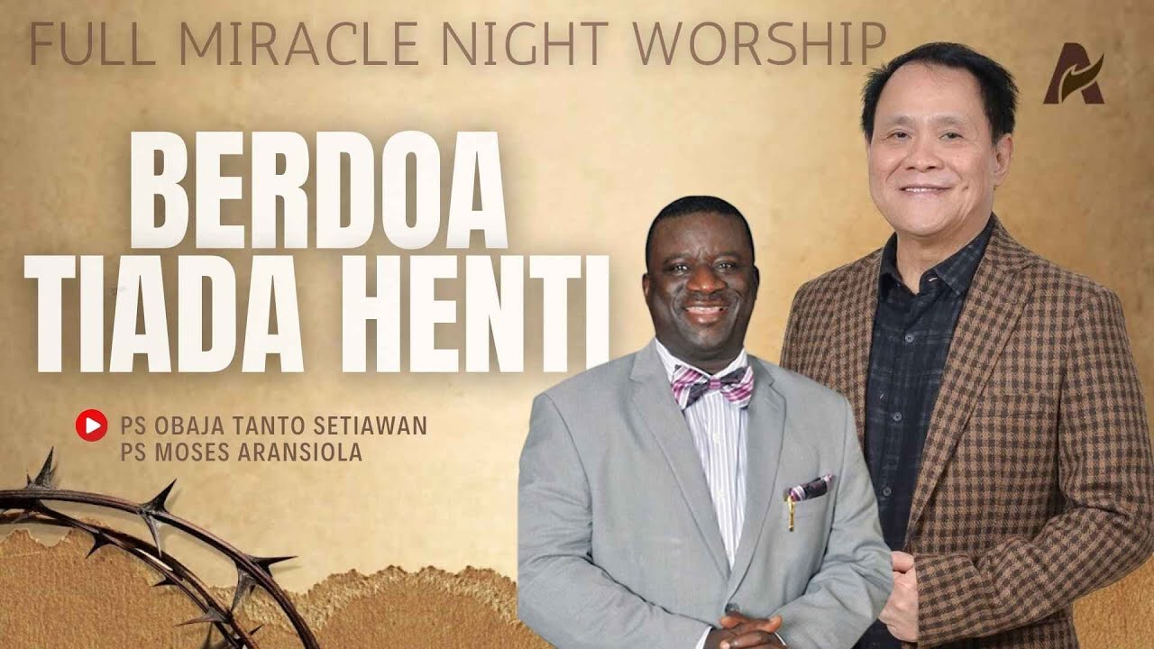 BERDOA TIADA HENTI | Ps. Obaja Tanto Setiawan & Special Massage Ps ...