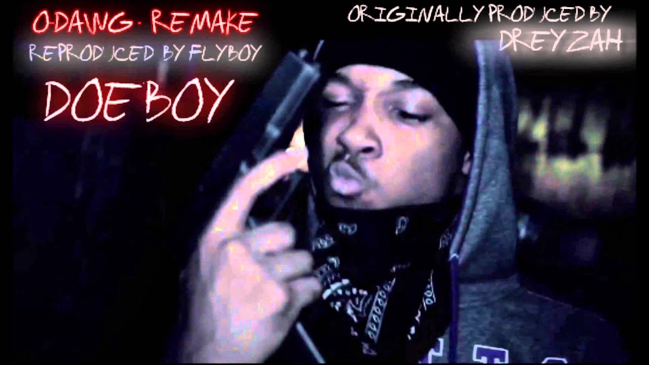 O-Dawg - Doe Boy (Remake) [Prod. by Flyboy] - YouTube