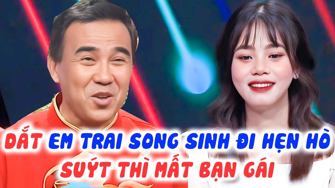Dắt em trai song sinh đi hẹn hò chàng trai SUÝT NỮA THÌ MẤT LUÔN BẠN ...