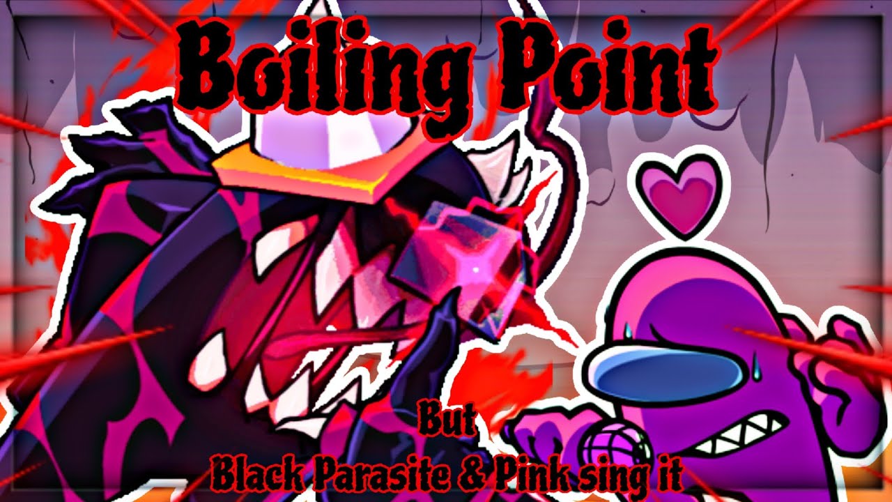FNF Vs imposter - Boiling point but Black Parasite and Pink impostor ...