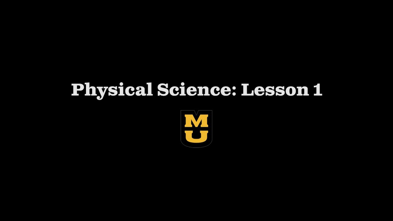 Physical Science A Lesson 1 Introduction - YouTube