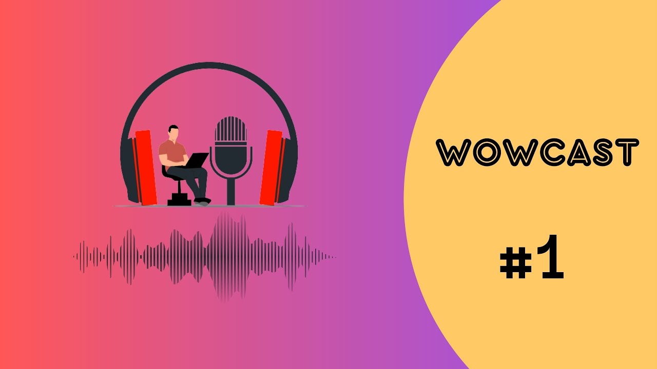 WOWCAST #1 - Hacía donde va el WoW, cloud gaming, loot boxes, el nivel actual de los videojuegos ...