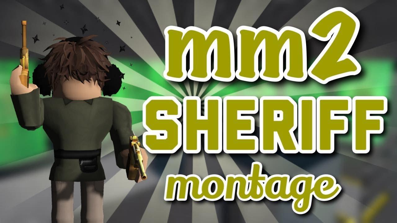 MM2 SHERIFF MONTAGE!!! - YouTube