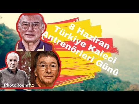 8 HAZİRAN TÜRKİYE KALECİ ANTRENÖRLER GÜNÜ