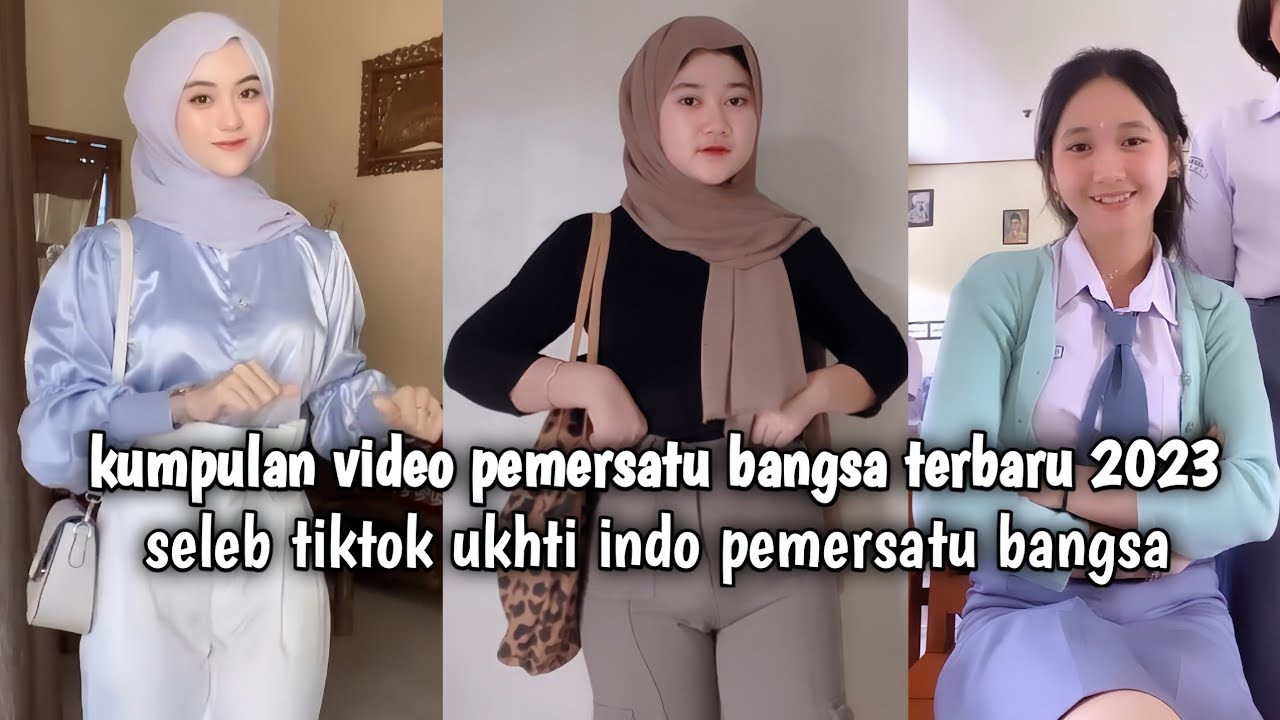 JJ ukhti pemersatu bangsa terbaru 2023 ll kumpulan video hijab pemersatu bangsa terbaru 2023 ...