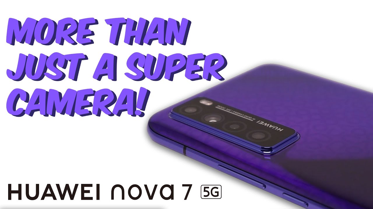 Huawei Nova 7 5G In Depth Review - Gaming and photography! - YouTube